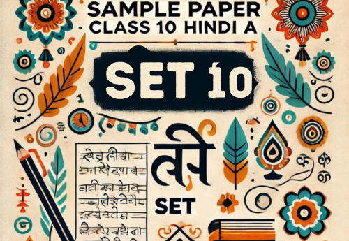 Sample Paper with Solutions Class 10 Hindi A Set 10 – Artham Resources