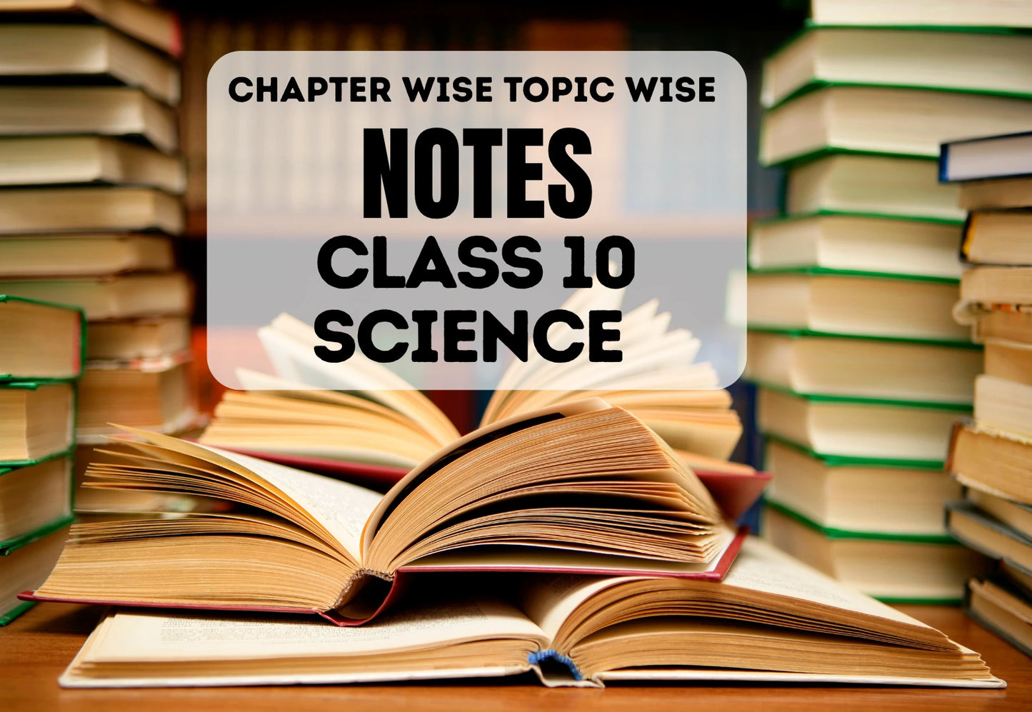 Chapter Wise Topic Wise Notes Class 10 Science All Chapters – Artham ...