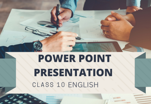 PowerPoint - Presentation Class 10 English (First Flight) All Chapters ...