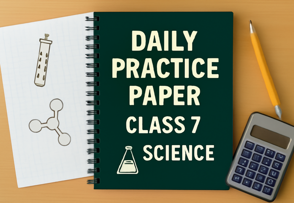 Daily Practice Paper (DPP) Class 7 Science All Chapters – Artham Resources